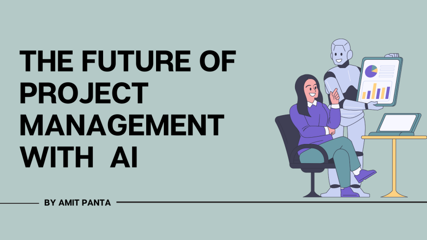 The Future of Project Management: Integrating AI and Machine Learning